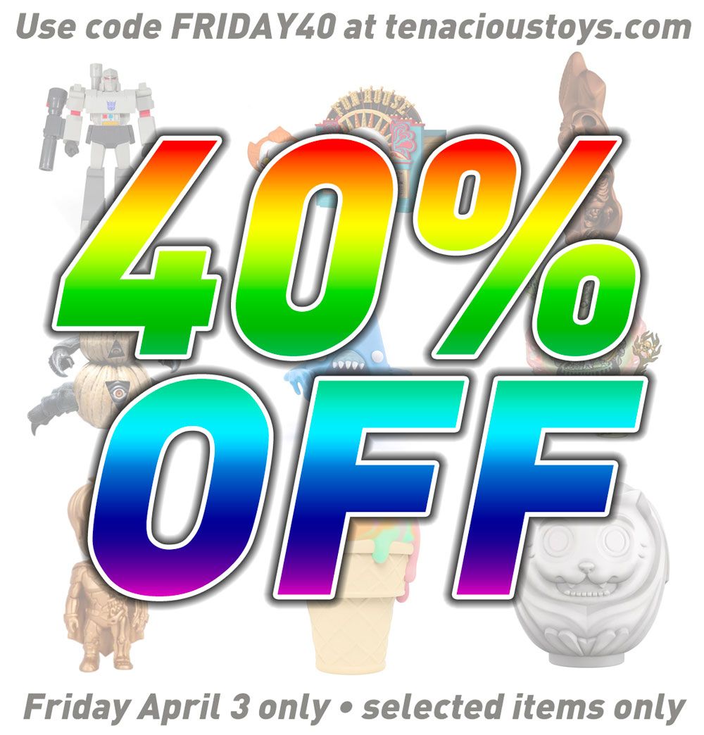 Another HUGE 40% off sale at Tenacious Toys - GO NOW!!! - SpankyStokes.com | Designer Toy ...